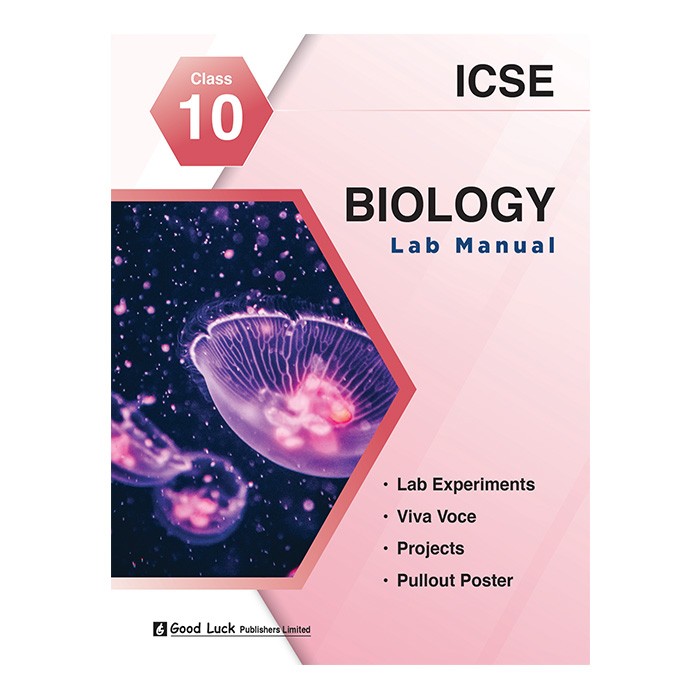 ICSE Biology Lab Manual Part 10 ICSE Biology Lab Manual Part 10